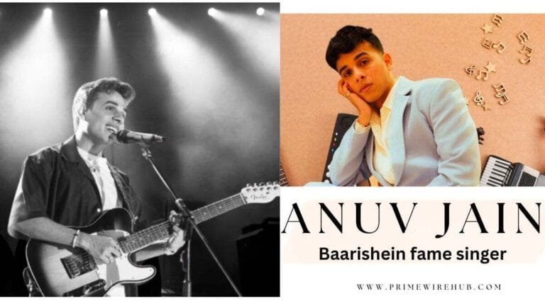 Anuv Jain: Bio, Age, Height, Wife, Family, Career, Net Worth