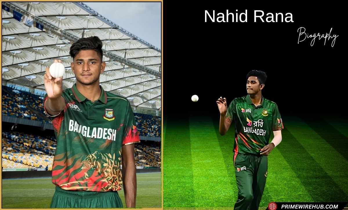 Nahid Rana: Player Profile, Stats, Age, Net Worth, Records