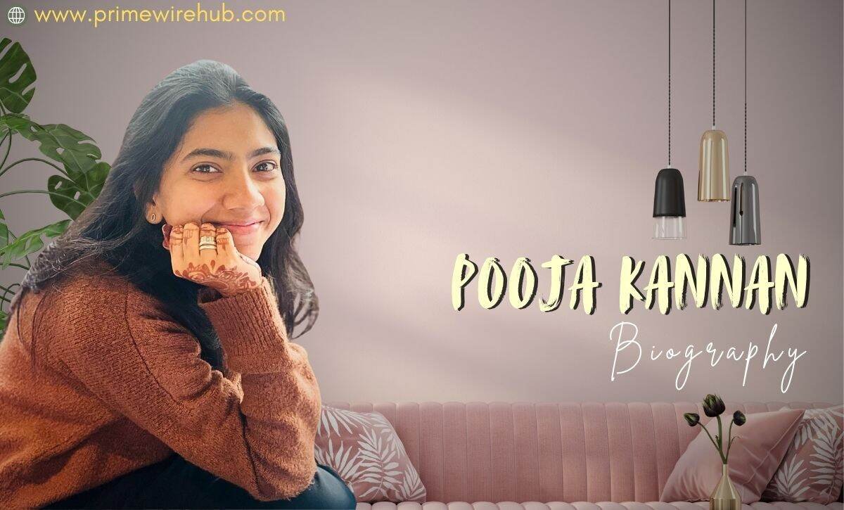 Pooja Kannan: Bio, Age, Husband, Family, Net Worth and More
